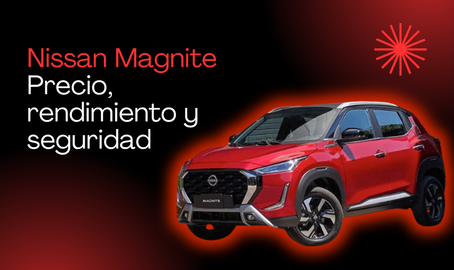 Nissan Magnite: Precio, Tecnología y Seguridad en un SUV que lo tiene todo